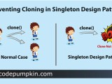 Preventing Cloning In Singleton Design Pattern Code Pumpkin