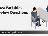 Java Variables Interview Questions Variable In Java Code Pumpkin