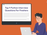 Top 9 Python Interview Questions For Freshers Codequotient
