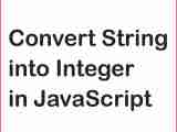 How To Convert String Into Integer In Javascript Coder Advise