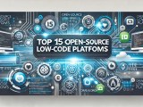 Top 15 Open Source Low Code Platforms 2026