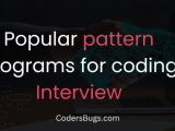 Popular Pattern Programs For Coding Interview Codersbugs Com