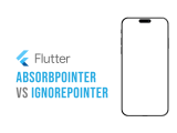 Flutter Absorbpointer Vs Ignorepointer What S The Difference
