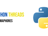 Python Threads Semaphores