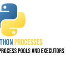 Python Process Pools And Executors