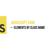 Javascript Dom Getting Elements By Class Name
