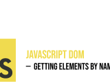 Javascript Dom Getting Elements By Name
