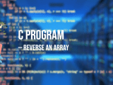 C Program To Reverse An Array