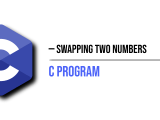 C Program To Swap Two Numbers