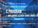 C Program To Implement A Stack Using Linked List
