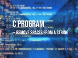C Program To Remove Spaces From A String