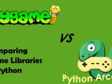 Pygame Vs Python Arcade Which Is The Better Game Library