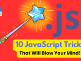 10 Javascript Tricks That Will Blow Your Mind рџљђ