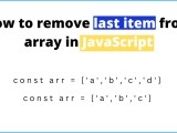 Quick Examples To Remove Last Item From An Array In Javascript