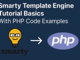 Php Smarty Template Engine Tutorial A Beginners Guide Codesamplez