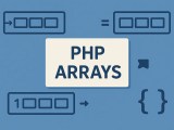 Php Arrays The Ultimate Guide To Work With Arrays In Php Codesamplez