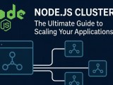 Nodejs Cluster The Ultimate Guide To Scaling Your Applications