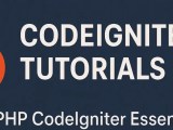 Codeigniter Tutorials Master Php Codeigniter Essentials Codesamplez