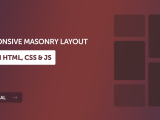 Create A Responsive Masonry Layout With Html Css Javascript
