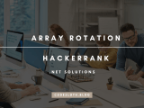 Coding Challenge Net Hackerrank Array Rotations