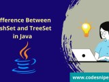 Understanding The Difference Between Hashset And Treeset In Java