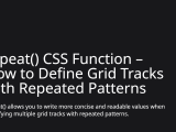 Repeat Css Function How To Define Grid Tracks With Repeated