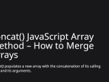 Concat Javascript Array Method How To Merge Arrays Codesweetly