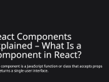 React Components Explained What Is A Component In React Codesweetly