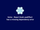 Solve React Hook Useeffect Has A Missing Dependency Error 2025