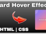 Create A Modern Card With Hover Effect Using Html Css