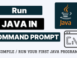 Run Java Using Command Prompt Terminal Code With Arjun