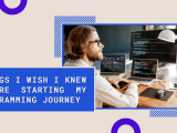 Things I Wish I Knew Before Starting My Programming Journey Code With