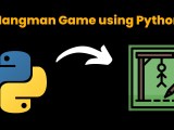Hangman Game Using Python Codewithcurious