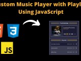 Custom Music Player With Playlist Using Javascript Codewithcurious
