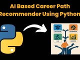 Ai Based Career Path Recommender Using Python Codewithcurious