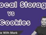Javascript Cookies Vs Local Storage