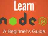 Beginner S Guide To Node Js