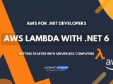 Aws Lambda With Net 6 Getting Started With Serverless Computing