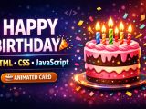Happy Birthday Animation рџћ Html Css Javascript Card Code With Ubes