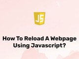 Reload A Webpage Using Javascript