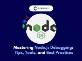 Mastering Node Js Debugging Tips Tools And Best Practices
