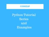 Latest Python Tutorial Series And Examples Codez Up