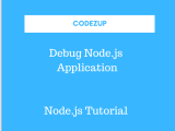 How To Debug Node Js Application Code Codez Up