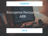String Encryption Decryption In Java With Example Aes Codez Up