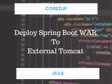 Deploy Spring Boot War To External Tomcat Java Codez Up