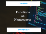 Functions As Namespaces In Javascript Es6 Codez Up