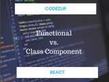 Functional Vs Class Component In React Example Codez Up