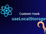 Uselocalstorage Custom Hook