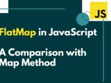 Flatmap In Javascript A Comparison With Map Method Coding Beast