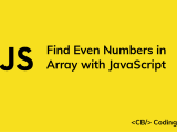 How To Find The Even Numbers In An Array With Javascript Coding Beauty